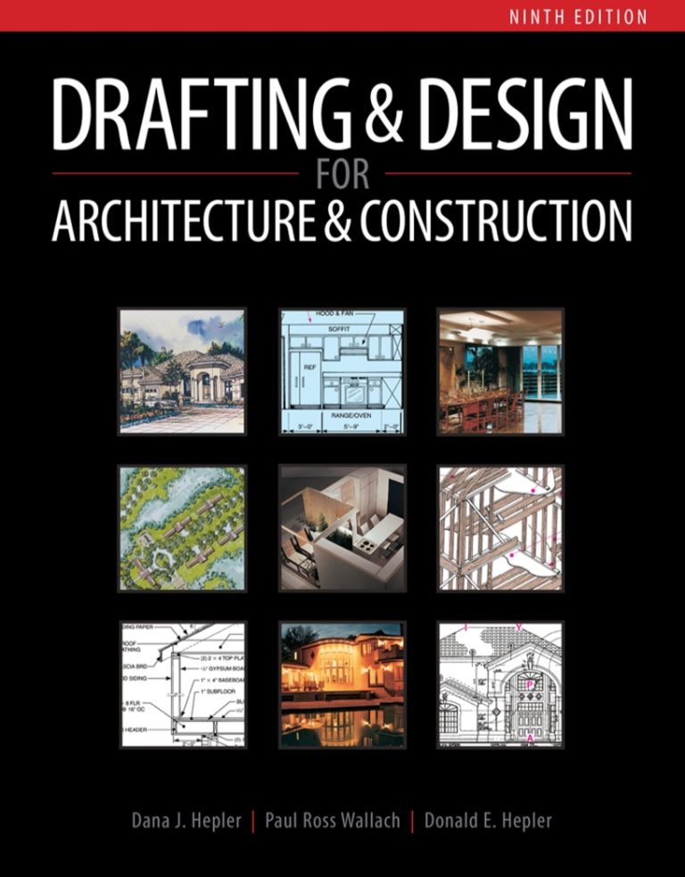Drafting and Design for Architecture & Construction 9th Edition ...